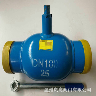 供应全焊接球阀 铸钢材质 Q61F-25C 焊接对焊 DN100-阿里巴巴