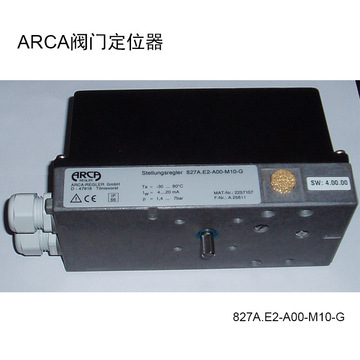 德国ARCA 阿卡阀门定位器 827A.E2-A00-M10-G 厂家供应现货-阿里巴巴