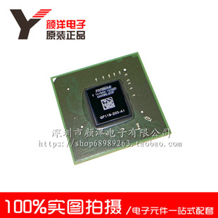 全新原装正品 GF119-200-A1 BGA 显卡芯片 现货-阿里巴巴