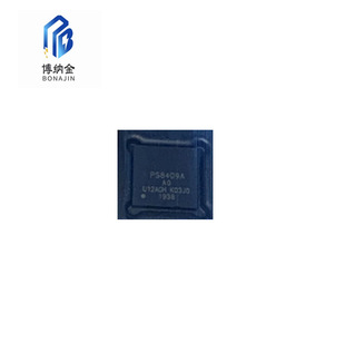 PS8409A PS8409AQFN48GTR2-A0 PS8402A PS8402ATQFN40GTR2-A2全新-阿里巴巴