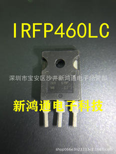 IRFP460A IRFP460LC IRFP460Z IRFP460进口拆机大功率MOS场效应管-阿里巴巴