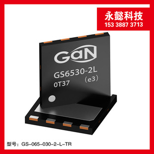 GS66508B-TR GaN代理 原装现货 支持检测 N通道未上型号详询客服-阿里巴巴
