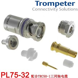 Trompeter美国原装1533B连接器三同轴BNC PL75-32 PL75-7 PL75-47-阿里巴巴