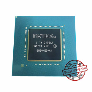 GN20-E5-A1 GN20-E7-A1 GN20-E3-A1 GN20-E8-A1 现货供应BGA芯片-阿里巴巴