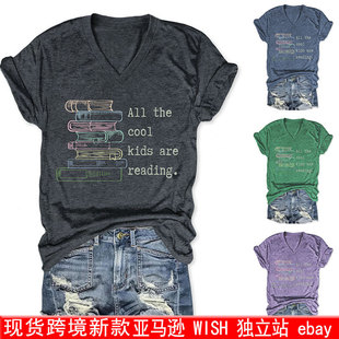 夏季亚马逊all the cool kids areV领女士宽松T恤短袖书本印花-阿里巴巴