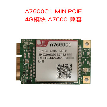 4G模块 A7600C1 兼容 移远EC200S MINIPCIE 支持4G+2G-阿里巴巴